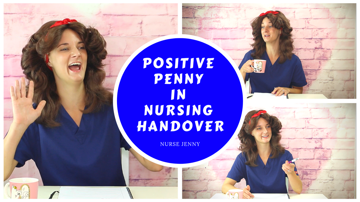 Positive Penny in Nursing Handover!
